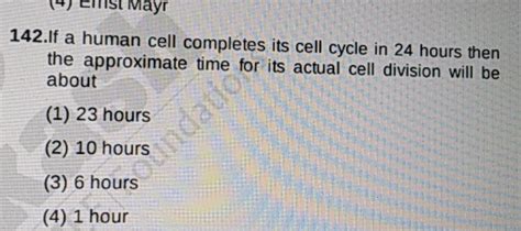 142If A Human Cell Completes Its Cell Cycle StudyX