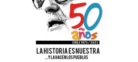 El Llamado A Conmemorar Los 50 Años Del Golpe De Estado Y Recordar La