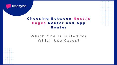 Choosing Between Nextjs Pages Router And App Router Which One Is