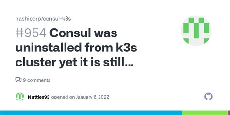 Consul Was Uninstalled From K3s Cluster Yet It Is Still Trying To