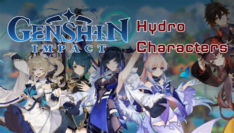 Hydro Characters Genshin Impact Ranked From Best To Worst