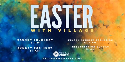 Easter Week Celebration Village Baptist Church