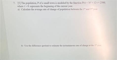 Solved 7 5 The Population P Of A Small Town Is Modeled Chegg