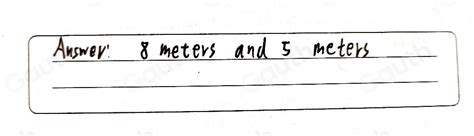 Solved Find The Length And Width Of The Rectangular Plot Given In The Figure 10 Meters And 7
