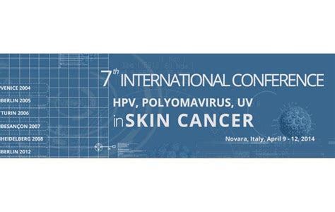 7th International Conference On Hpv Polyomavirus And Uv In Skin Cancer