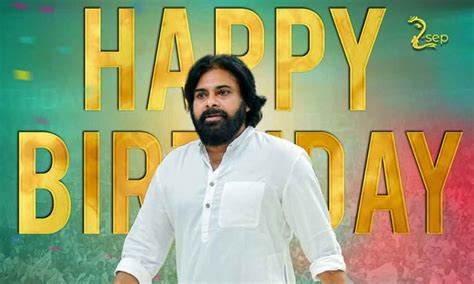 Happy Birthday Pawan Kalyan Greet Telugu Superstar Using These Best