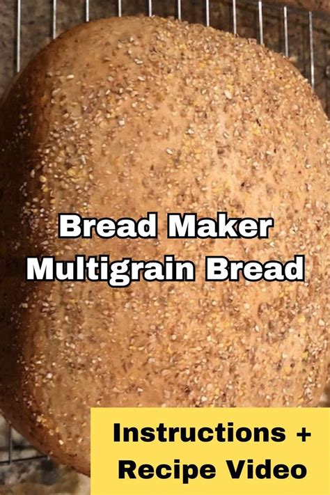 Bread Machine Multigrain Bread Recipe Video Bread Dad Recipe In 2024 Multigrain Bread
