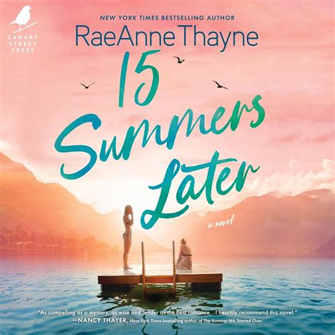15 Summers Later Audible Audio Edition Raeanne Thayne