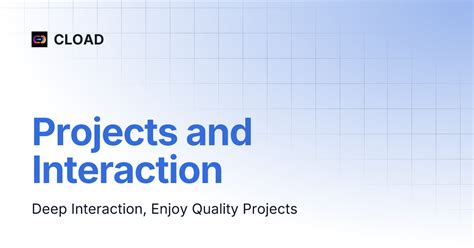 Projects And Interaction Cload