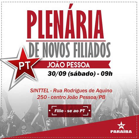 Novas Filiações Pt Realiza Plenária De Em João Pessoa Partido Dos