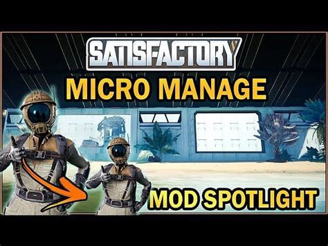 Top 7 Satisfactory Mods For Update 6 Experimental And Top 3 Mods Coming Soon