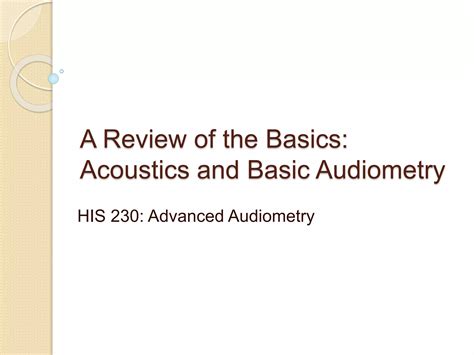 Acoustics And Basic Audiometry Pptx