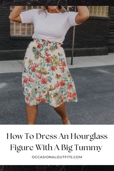How To Dress An Hourglass Figure With A Big Tummy Tips Styling