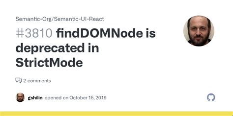 FindDOMNode Is Deprecated In StrictMode Issue 3810 Semantic Org