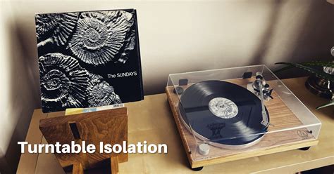 Turntable Isolation 101 Everything You Need To Know