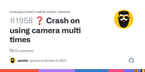 Crash On Using Camera Multi Times · Issue 1958 · Mrousavyreact Native