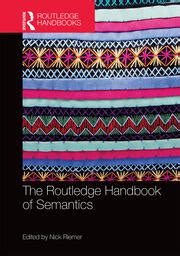 The Routledge Handbook Of Semantics St Edition Nick Riemer Rout