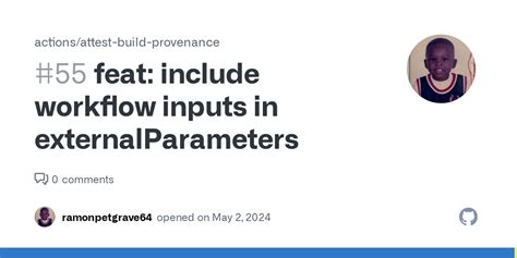 Feat Include Workflow Inputs In Externalparameters · Issue 55