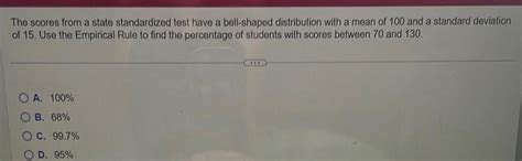 Answered The Scores From A State Standardized Test Have A Bell Shaped