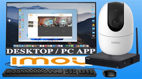 Imou Life Cameras Nvr Desktop App For Windows 11 To View Live Cameras
