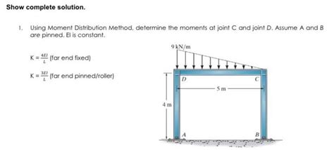 Solved Show Complete Solution Using Moment Distribution Chegg