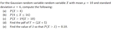 Solved For The Gaussian Random Variable Random Variable X Chegg Com