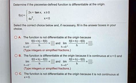 SOLVED Determine If The Piecewise Defined Function Is Differentiable