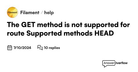 the get method is not supported for route supported methods head