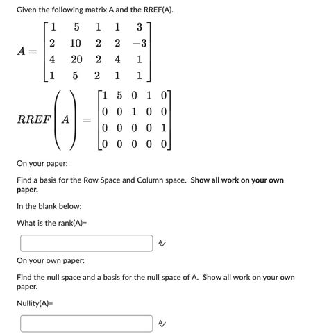 Solved Given The Following Matrix A And The RREF A Chegg