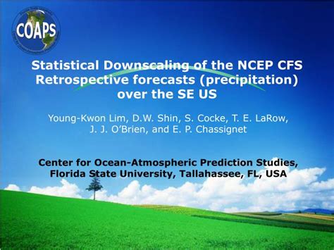 Ppt Statistical Downscaling Of The Ncep Cfs Retrospective Forecasts