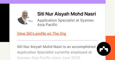 Siti Nur Aisyah Mohd Nasri Application Specialist At Sysmex Asia Pacific The Org