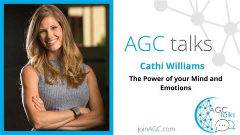 Cathi Williams Shares The Power Of Your Mind And Emotions A Talk With Agc… Accelerated Global