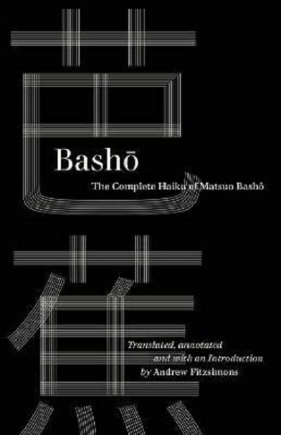 Basho The Complete Haiku Of Matsuo Basho Basho