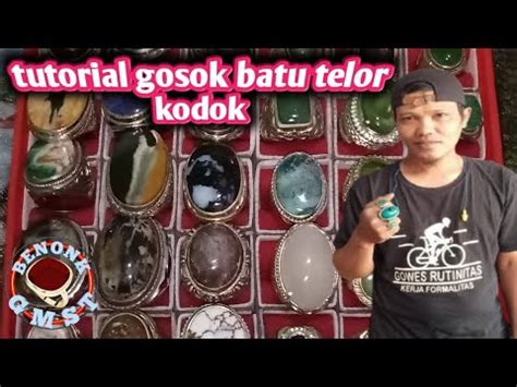 TUTORIAL GOSOK BATU TELOR KODOK - YouTube