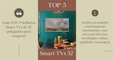 Top 5 As Melhores Smart Tvs De 32 Para Comprar Lista 2024