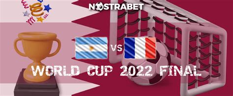 Argentina Vs France Preview World Cup 2022 Final Odds And Tips