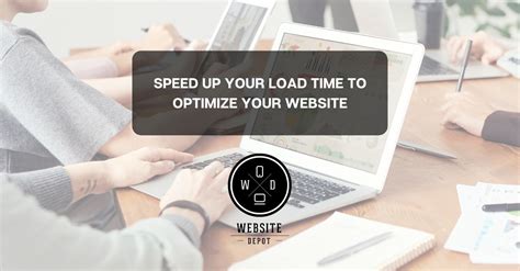 Improve Website Optimization By Speeding Up Your Website