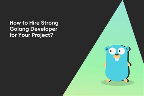 How To Find Golang Developers For Your It Company Itexpert