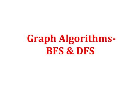 Breadth First Search And Depth First Search Ppt