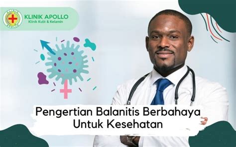 Bahaya Balanitis Jika Tidak Segera Mendapat Pengobatan