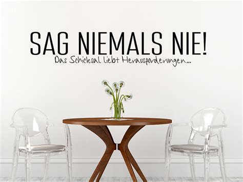 Wandtattoo Niemals Nie Sag Niemals Nie Wandtattoos De