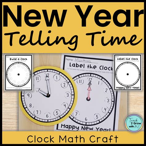 New Year Telling Time Math Clock Craft Label A Clock And Build A Clock