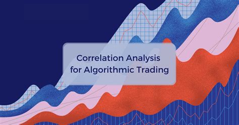 Title The Crucial Role Of Correlation Analysis In Forex Trading The