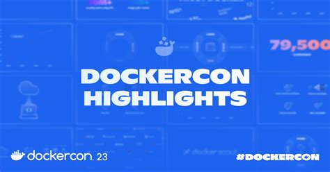 Highlights From Dockercon 2023 New Docker Local Cloud And Ai Ml Innovations Docker