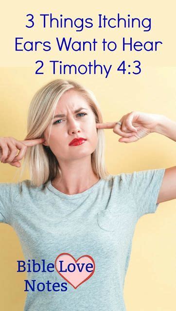3 Things Itching Ears Want To Hear Bible Love Bible Devotions Bible