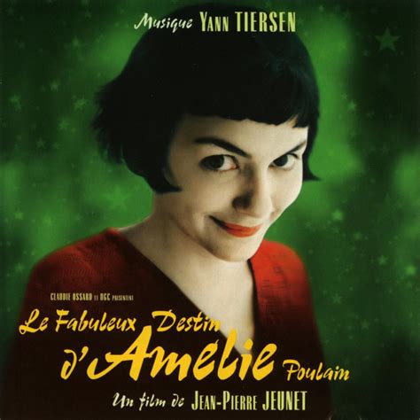 Le Fabuleux destin d Amélie Poulain Bande originale du film by Yann