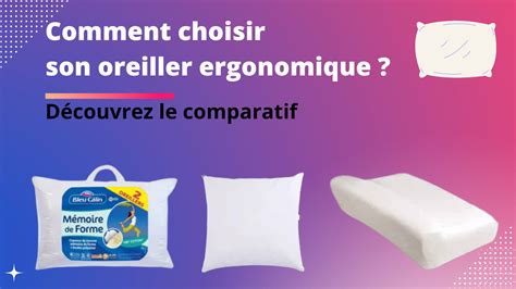 Les Meilleurs Oreillers Ergonomiques 2025 Comparatif Et Guide