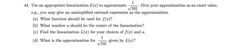 Solved Use An Appropriate Linearization L X To Chegg