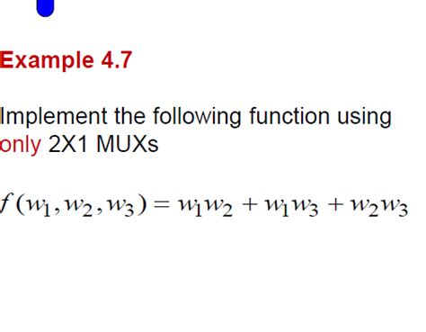 Solved Implement The Following Function Using Only 2X1MUXs Chegg