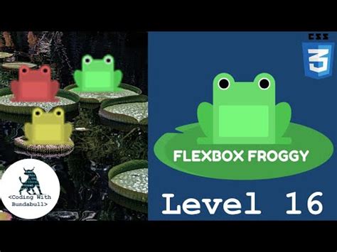 Flexbox Froggy Lvl 16 SOLUTION WALKTHROUGH YouTube